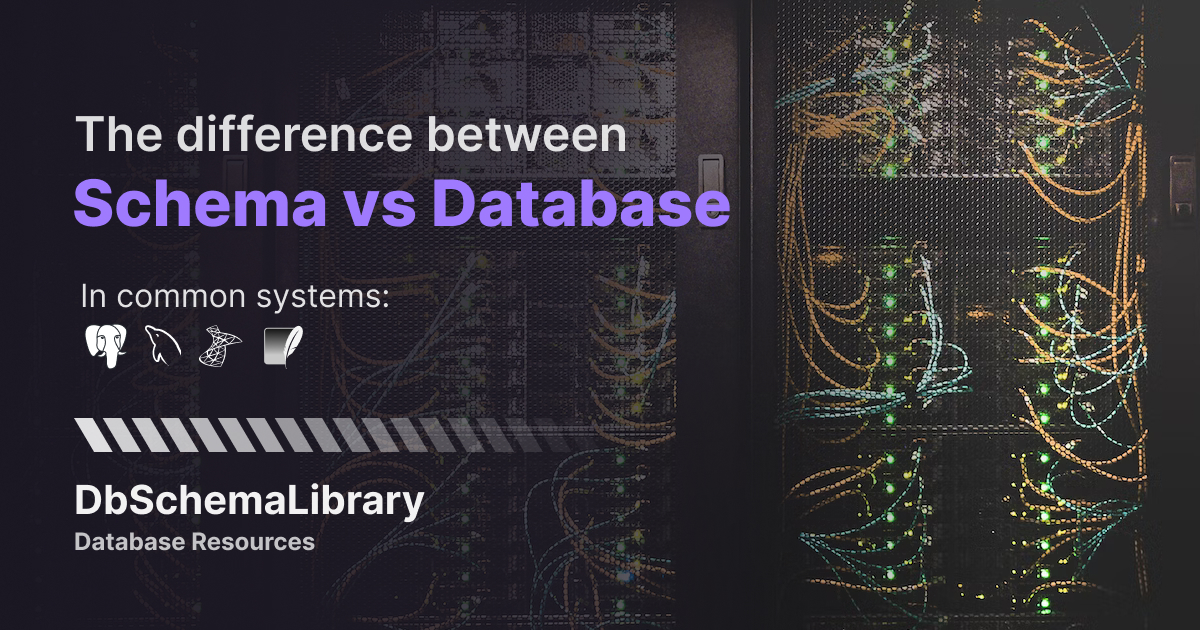 The difference between schema and database - DbSchemaLibrary The difference between schema and database - DbSchemaLibrary