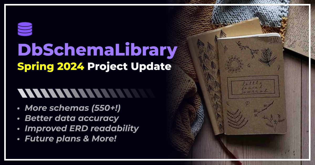 More schemas(550+), better data accuracy and other major improvements! - DbSchemaLibrary